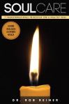 Why Rob Reimer’s Soul Care Teaching is Dangerous and Unbiblical ...